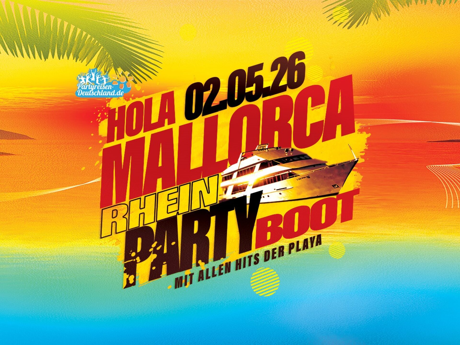 Hola Mallorca 2026-Das Partyschiff auf dem Rhein. — Partyreisen Deutschland